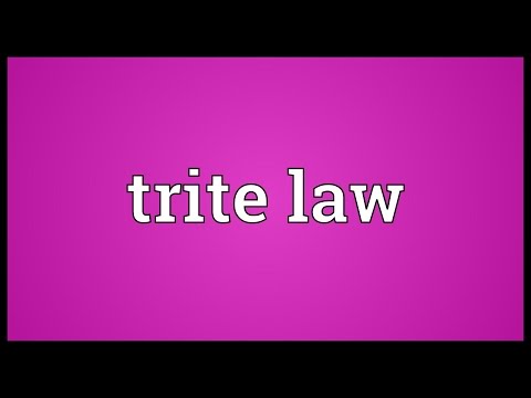 Trite law Meaning
