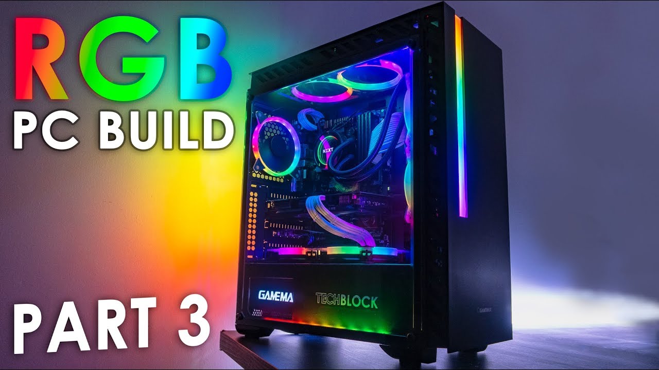 TechBlock's RGB PC Build - Part 3 - YouTube