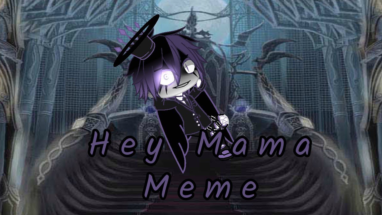 Hey mama meme//เสร็จ - YouTube