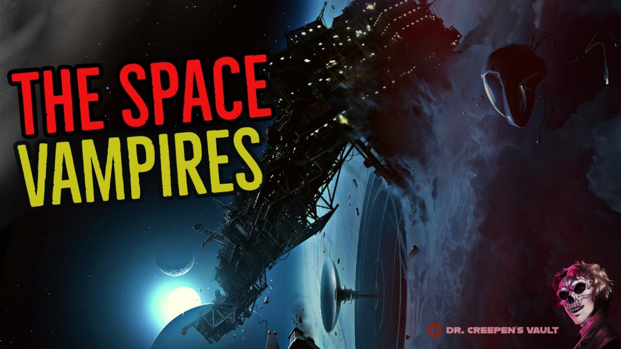 The Vampires of Space - OUTER SPACE VAMPIRE HORROR - YouTube