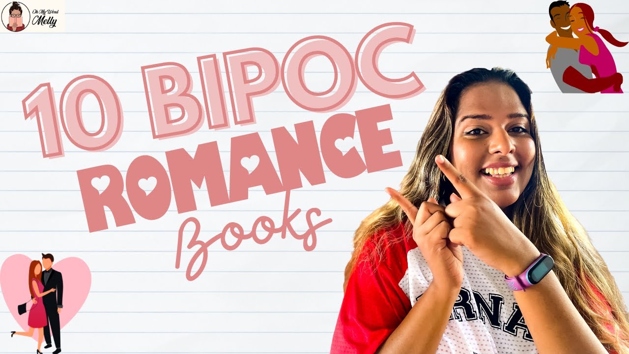 BIPOC Romance Books Recommendations | Oh My Word Melly - YouTube