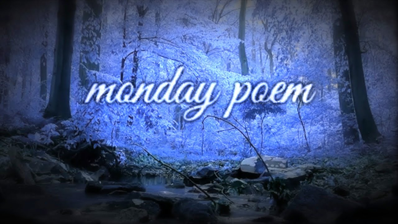 monday poem - YouTube