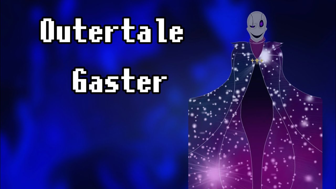 Outertale Gaster - YouTube