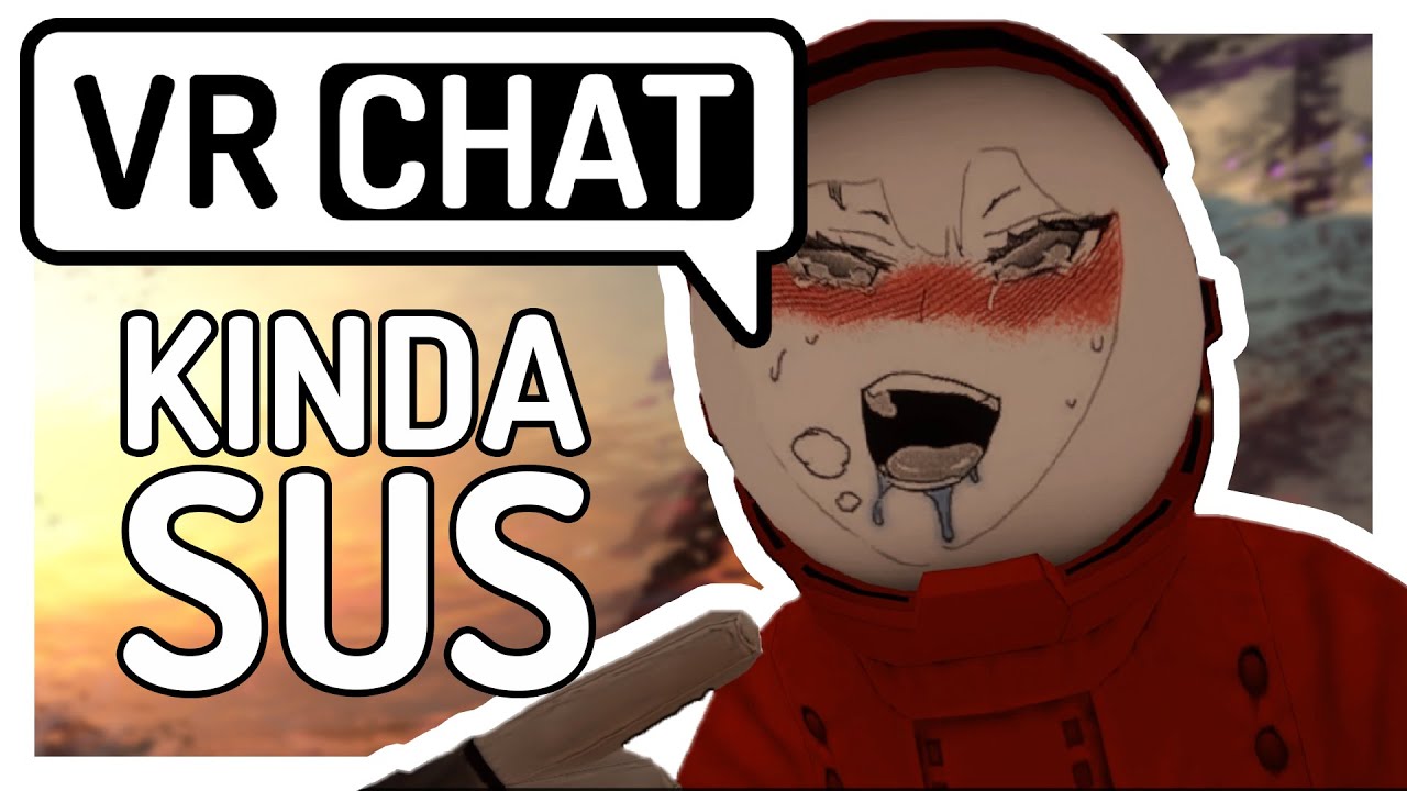 VRCHAT is kinda SUS | VRCHAT Funny Moments - YouTube