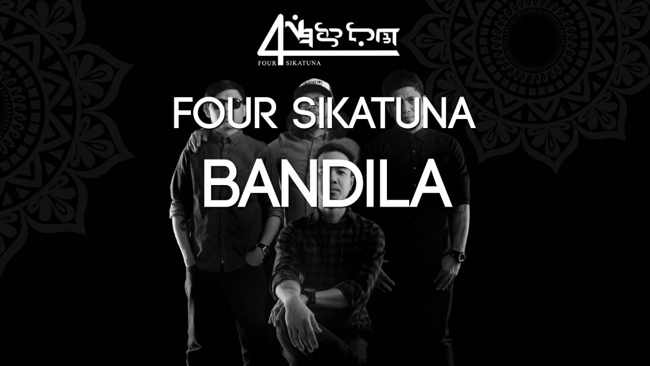 Four Sikatuna - Bandila - YouTube