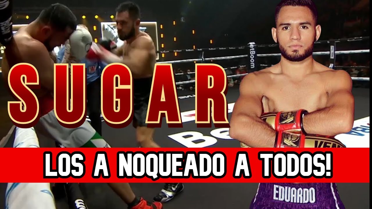 EL BOXEADOR MEXICANO MAS LETAL DE LA ACTUALIDAD (Eduardo “Sugar” Núñez ...