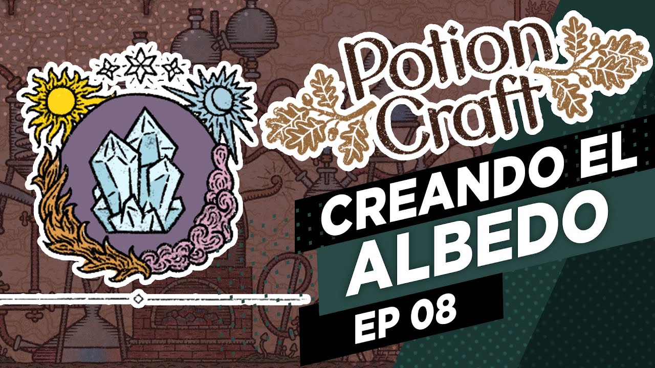 Potion Craft I 08 Creando el Albedo - YouTube