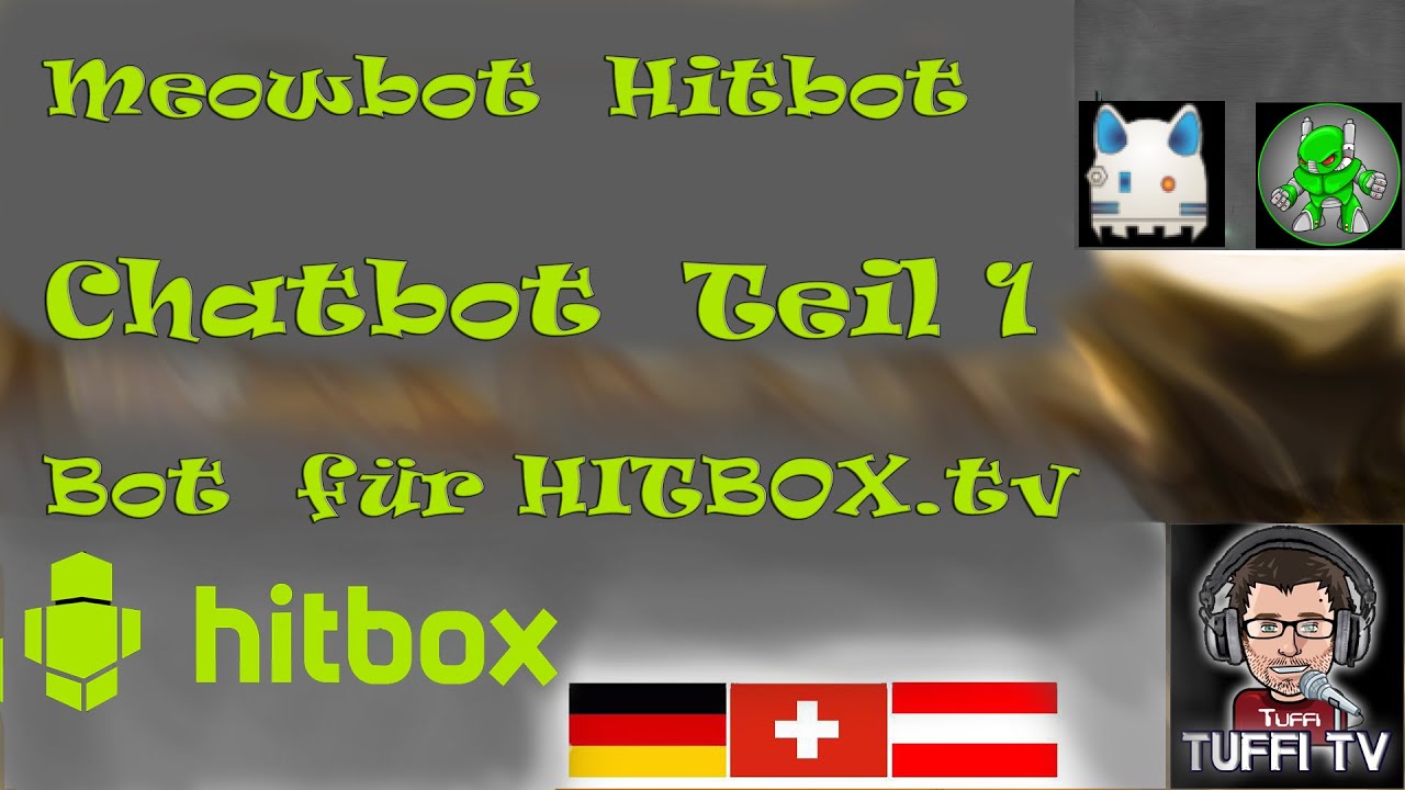 Chatbots für Hitbox, Meowbot, Hitbot Teil1 Grundlagen [GER 1080] 2015 ...