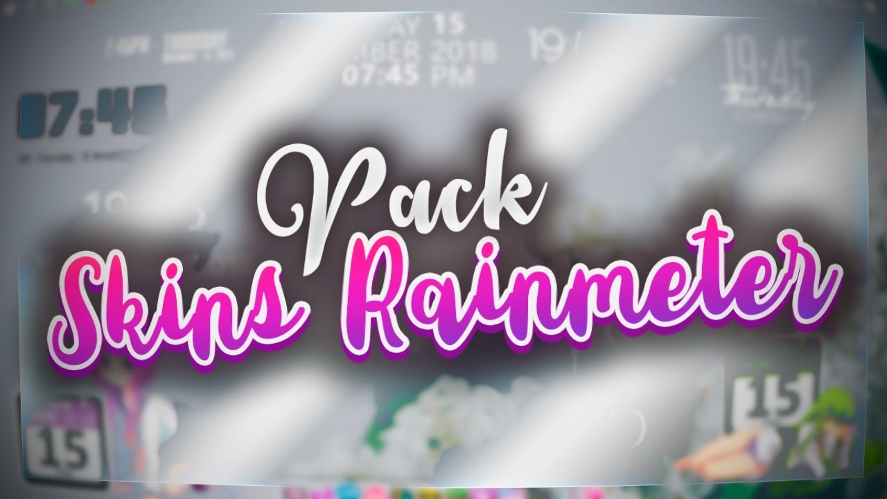 Como Hacer Skin De Reloj Para Rainmeter Youtube Para Los Amantes De