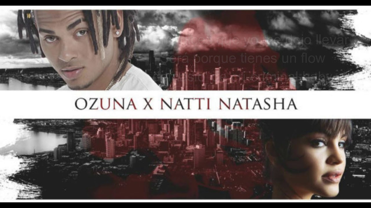 Natti Natasha x Ozuna - Criminal (Letra) - YouTube