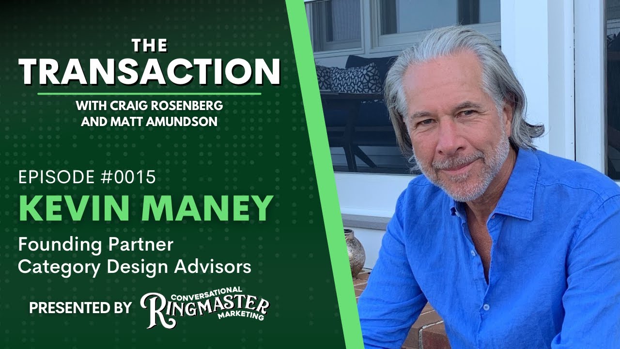 The Power of Category Design with Kevin Maney - The Transaction - Ep ...
