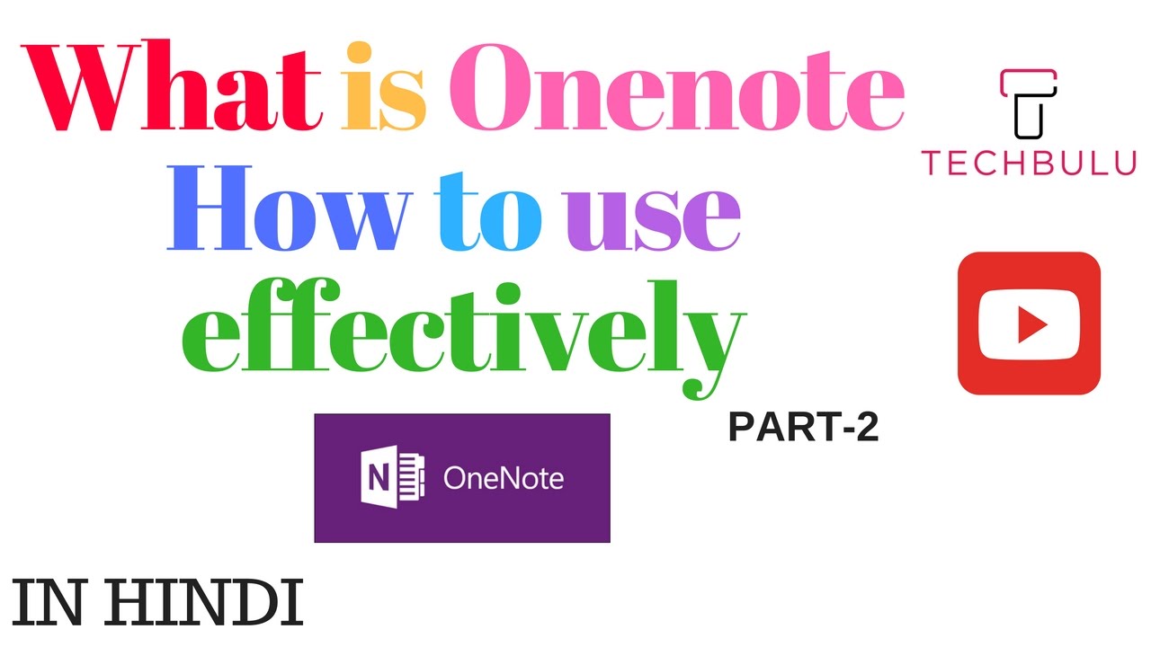 What is onenote - How to use onenote effectively - Part 2 | In Hindi ...