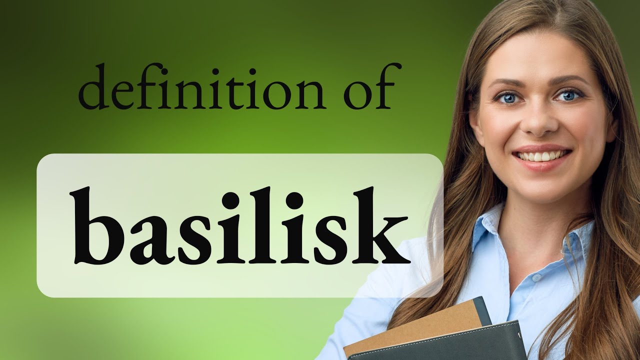 Basilisk • definition of BASILISK - YouTube