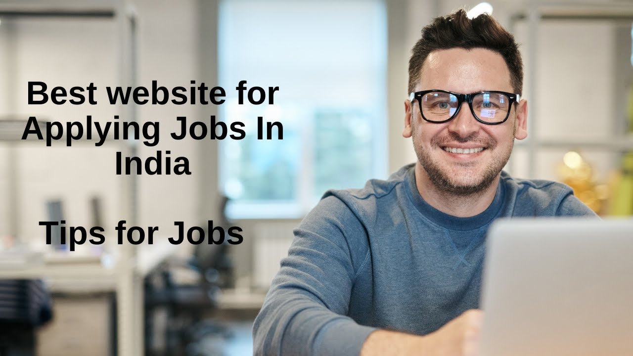 Best website for applying jobs in India | Tips for getting job in ...