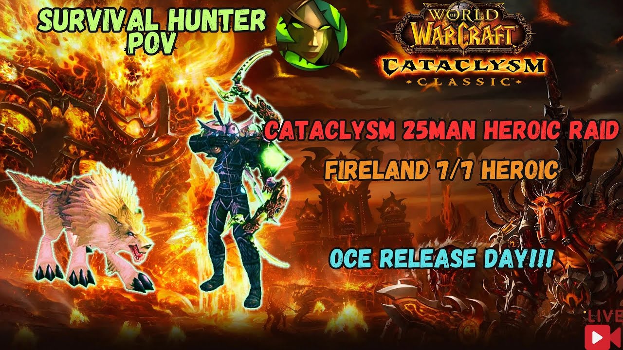🔥CATA CLASSIC Survival Hunter POV🔥25M HEROIC 7/7H Fireland - World of ...