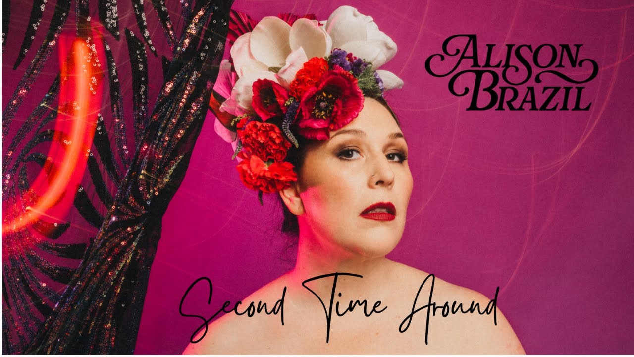 Alison Brazil - Second Time Around - YouTube
