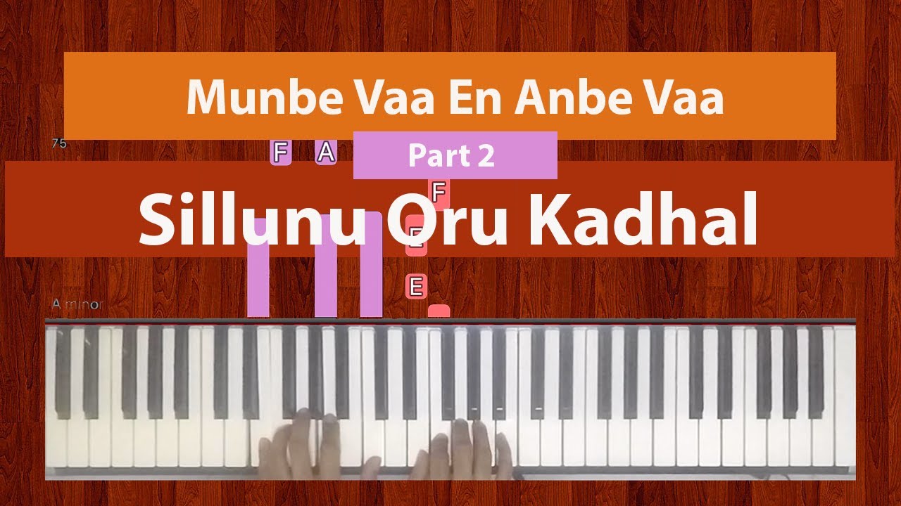 How To Play "Munbe Vaa En Anbe Vaa" - (Easy) Part 2 of 3 Sillunu Oru ...