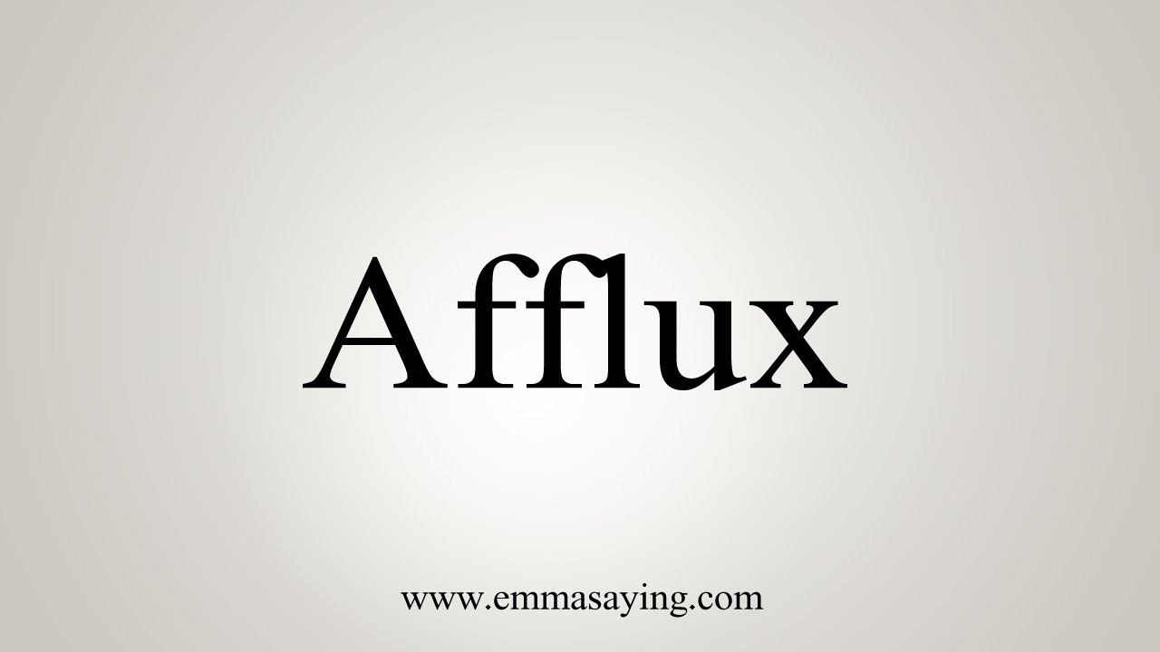 How To Say Afflux - YouTube