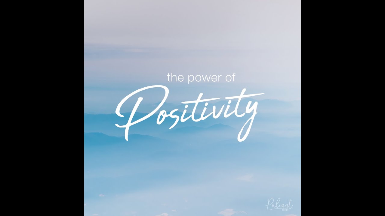 Embrace Positivity: Your Key to a Fulfilling Life - YouTube