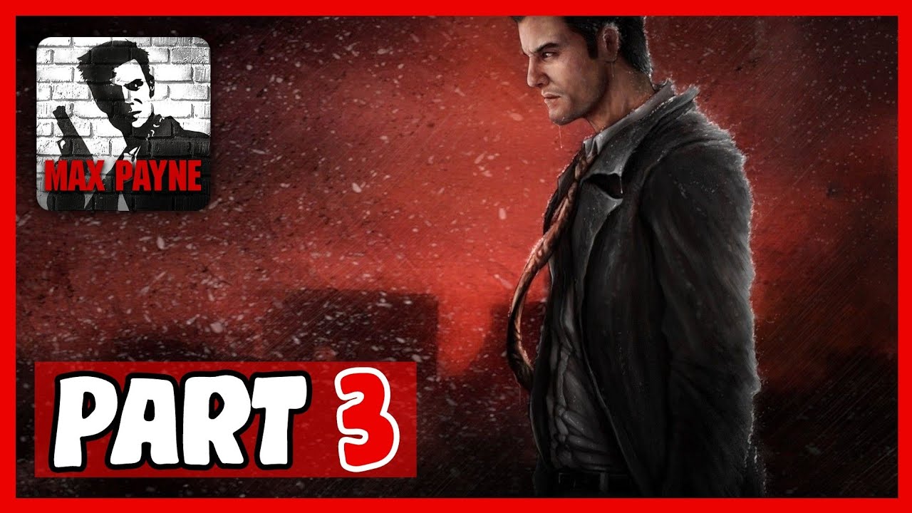 MAX PAYNE Gameplay Walkthrough Part 3 FULL OYUN [1080P 60FPS ANDROİD ...