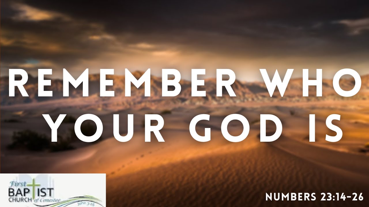 Remember Who Your God Is | Numbers 23 | Pastor Tony Finney - YouTube