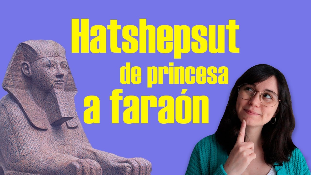 La increíble historia de HATSHEPSUT ⚡ La REINA-FARAÓN [ANTIGUO EGIPTO ...