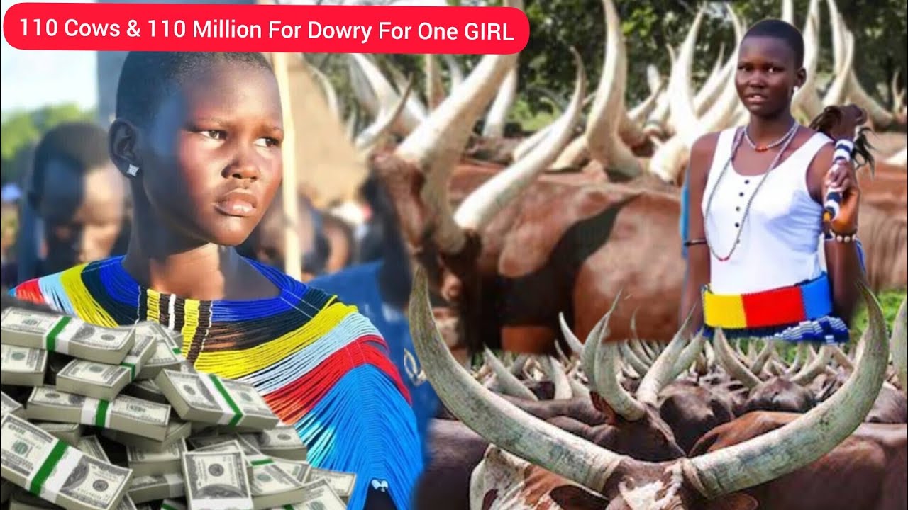 110 COWS & 110 MILLION TO MARRY THE MOST BEAUTIFUL GIRL IN SOUTH SUDAN ...