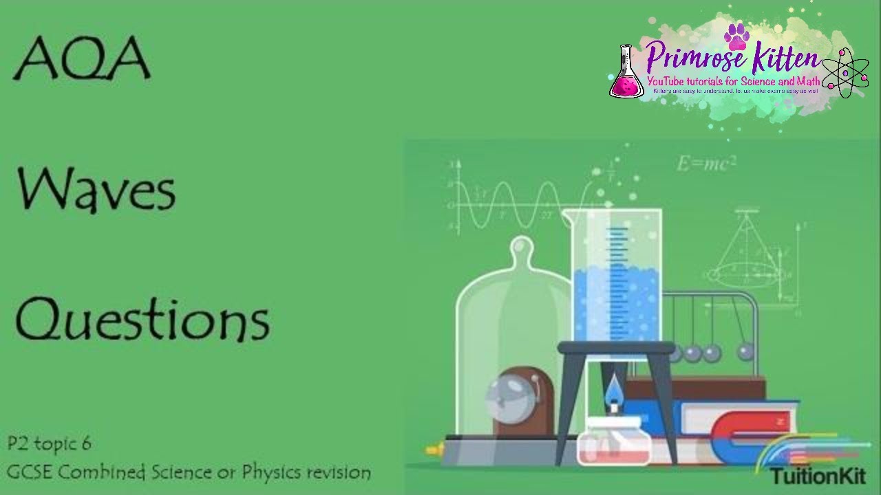 WAVES. AQA P2-Topic 6, Quick Fire Questions. 9-1 GCSE 9-1 Physics or ...