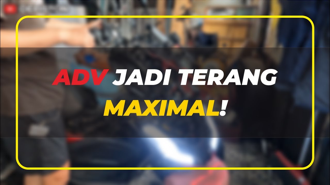Paling Dicari! Cara Pasang BiLED di Honda ADV Tanpa Ribet (Pakai ...