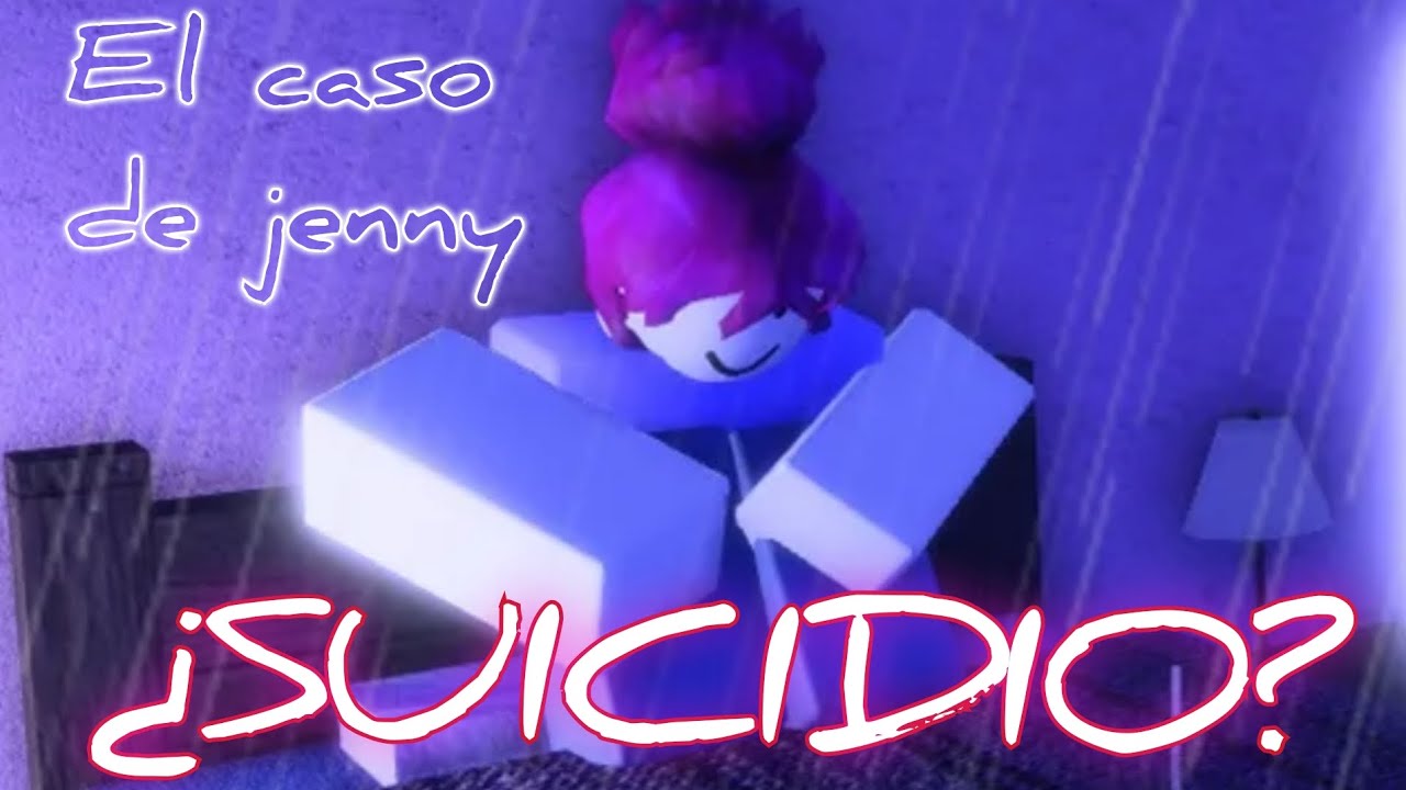 El triste caso de "JENNY" | Roblox Games #roblox - YouTube