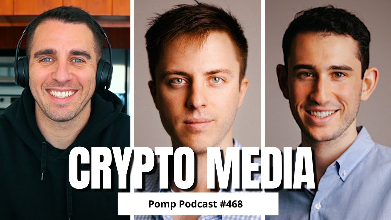 Crypto Media | Jason Yanowitz and Michael Ippilito | Pomp Podcast #468 ...