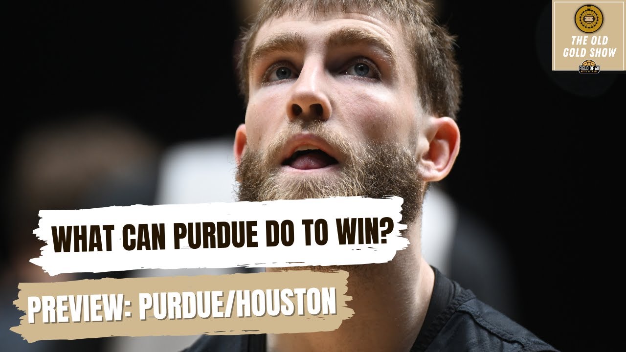 PREVIEW - Purdue vs. Houston - NCAA Tourney Midwest Region - YouTube