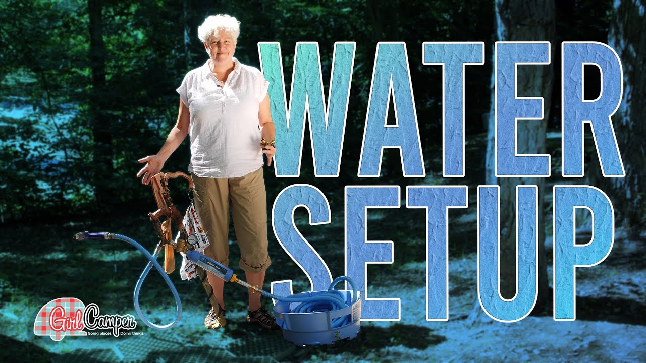 RV Water Set-up with Kim from Girl Camper - YouTube