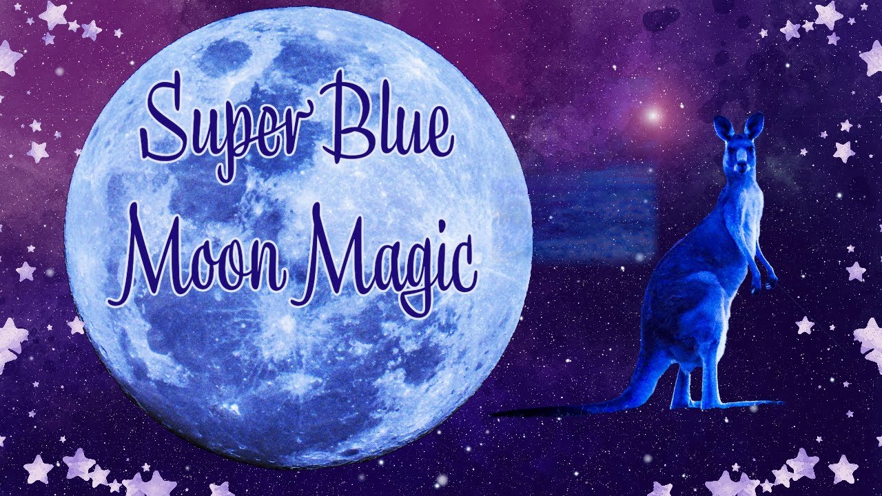 Super Blue Moon Magic - YouTube