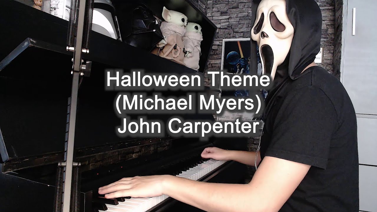 Halloween Theme (Michael Myers) - John Carpenter (Piano Cover) - YouTube