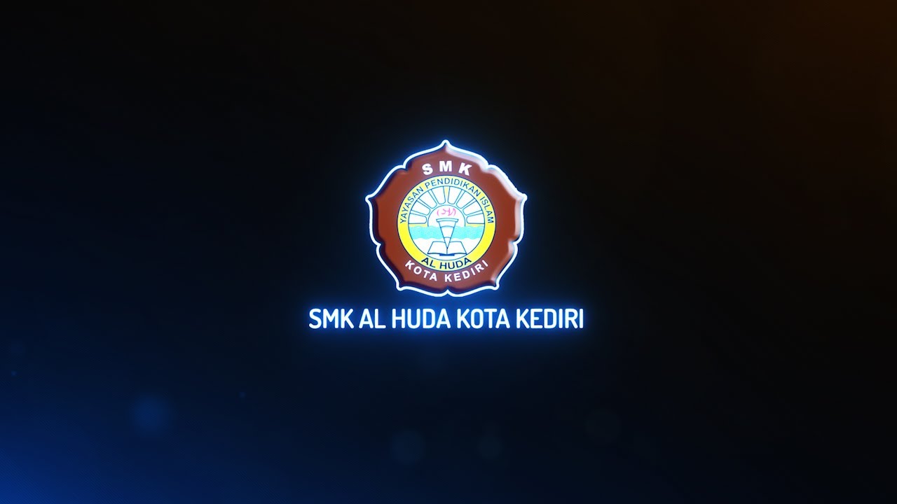 SMK AL HUDA KOTA KEDIRI - YouTube