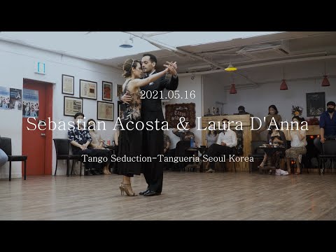 [ Tango ] 2021.05.16 - Sebastian Acosta & Laura D'Anna - Show No.1