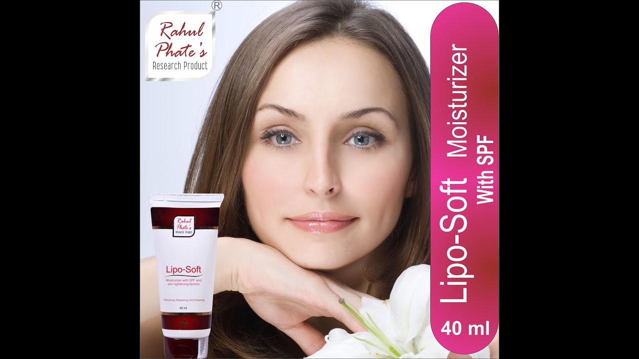 Lipo-Soft Moisturizer with SPF , Benefits and how to use, by Rahul ...