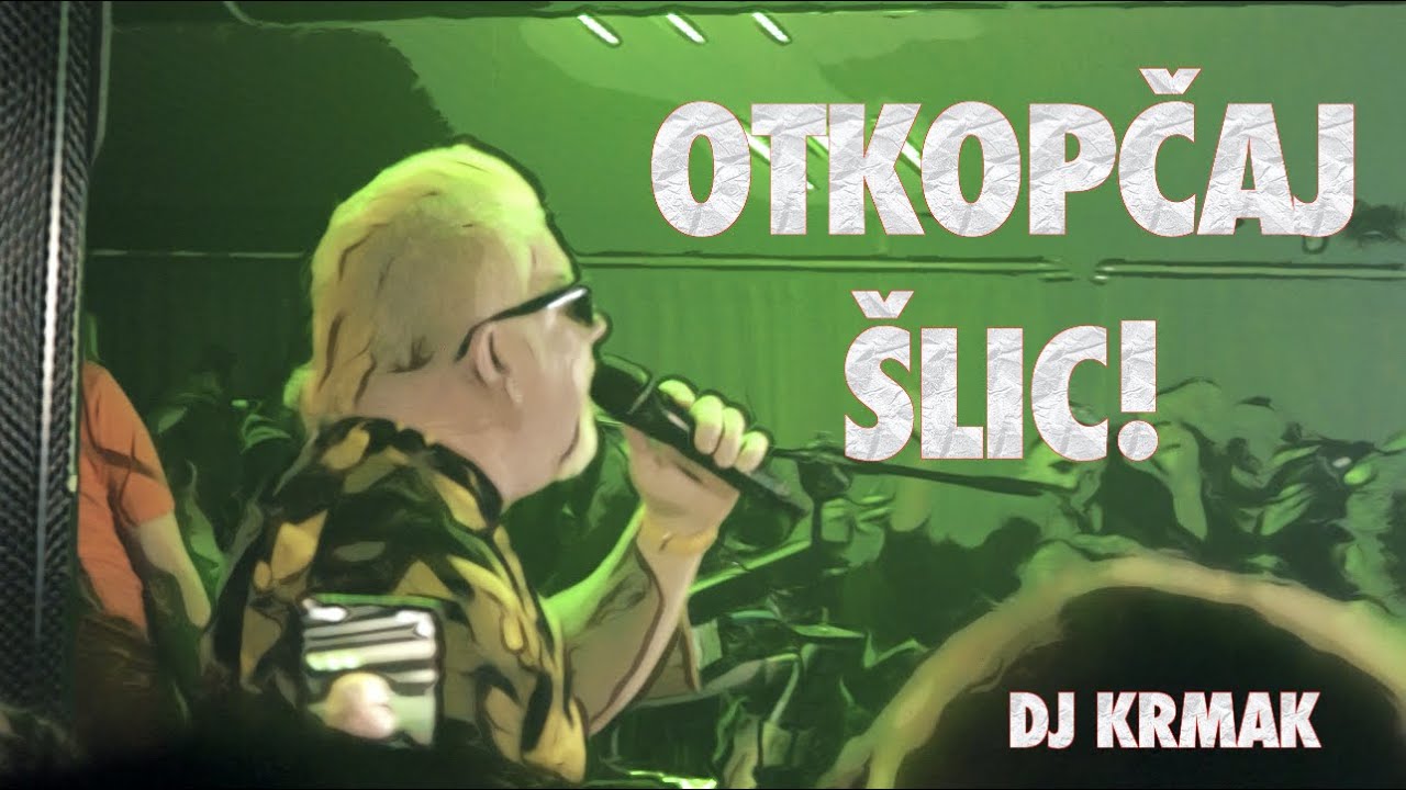 DJ Krmak Otkopčaj Šlic 2023 - YouTube