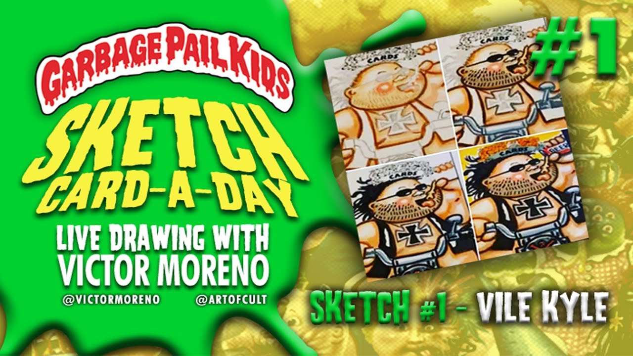 #GPK Sketch-Card-A-Day #1 - Vile Kyle Live Drawing by Victor Moreno # ...