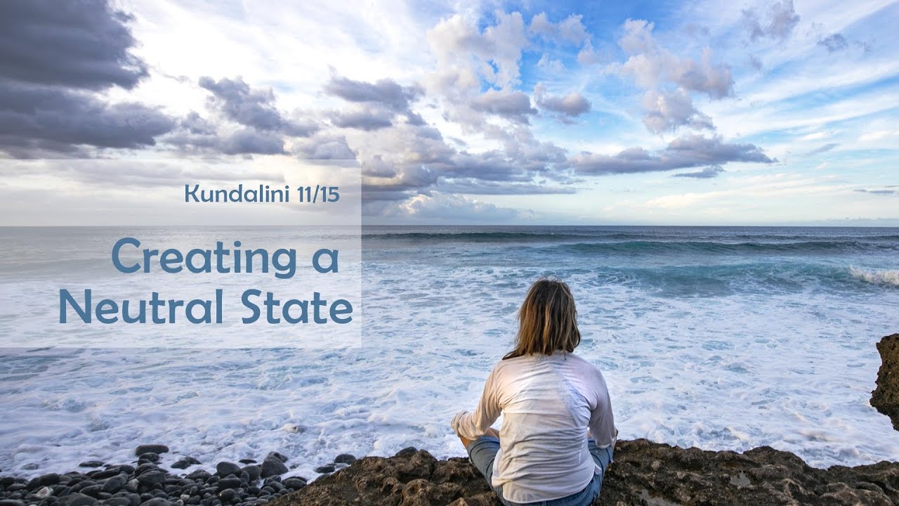 Creating a Neutral State | live Kundalini Yoga class - YouTube