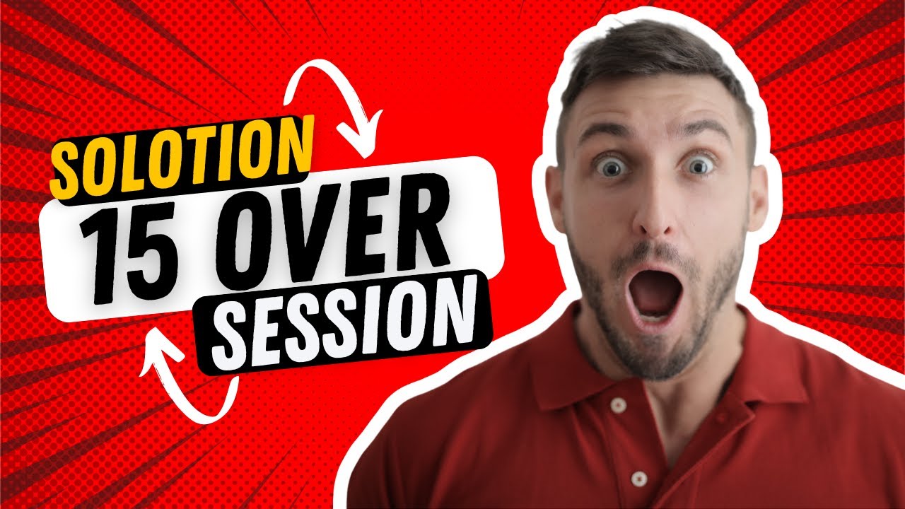 15 Over Session tips and tricks | Session kaise khele | Session tips # ...
