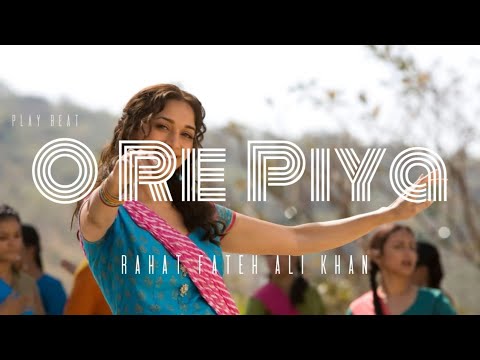 O Re piya (lyrics) - Aaja Nachle | Rahat Fateh Ali Khan - YouTube