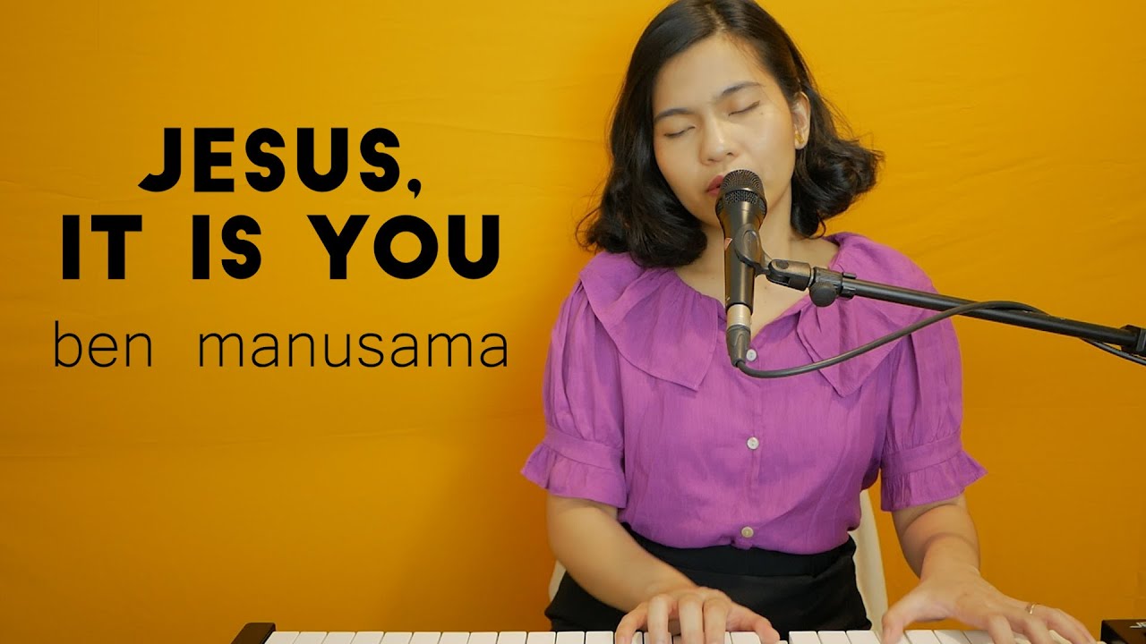JESUS IT IS YOU (Ben Manusama) - Louise Monique - YouTube