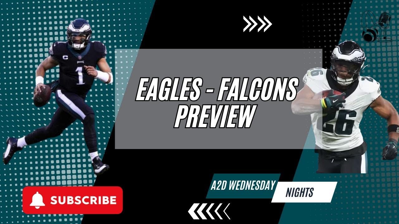 Eagles Welcome Primetime Kirk in Home Opener on MNF! Eagles vs Falcons Week 2 Preview ...