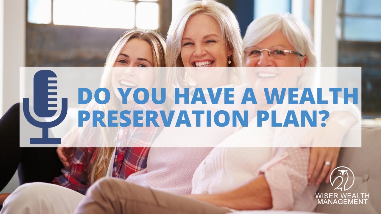 Do you have a wealth preservation plan? | Asset Protection Strategies ...