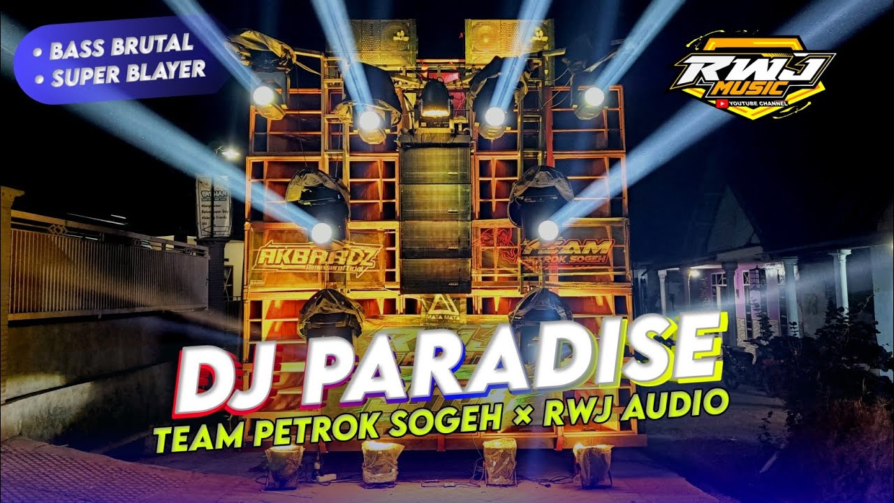 DJ PARADIS TEAM PETROK SOGEH FEAT RWJ AUDIO KARNAVAL KEMIRI JABUNG 2023 ...