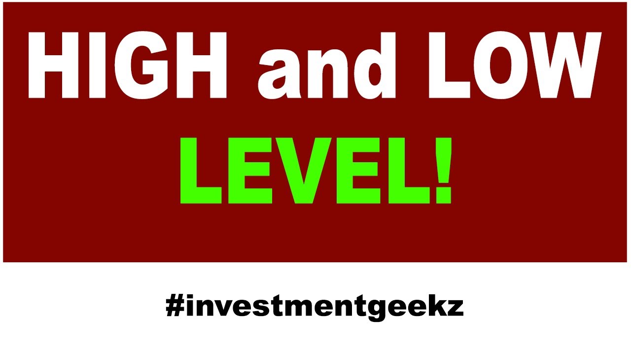ANALISIS CHART: HIGH and LOW LEVEL! by Investmentgeekz! - YouTube
