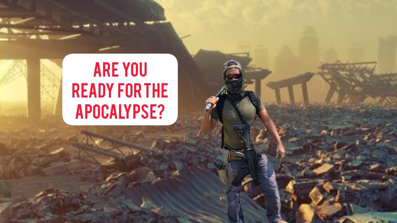 Apocalypse 2023? Are You Ready? #dontbescaredbeprepared - YouTube