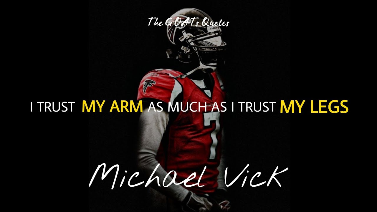 Michael Vick (Ookie) Quotes which can be a motivation for you | Famous ...